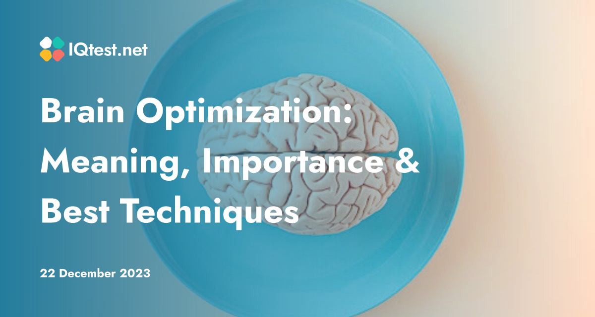 Brain Optimization: Meaning, Importance & Best Techniques