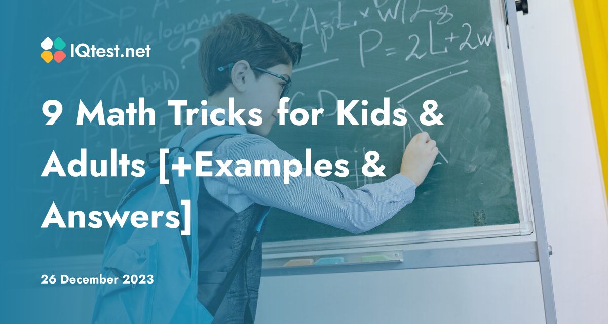 9 Math Tricks for Kids & Adults [+Examples & Answers]