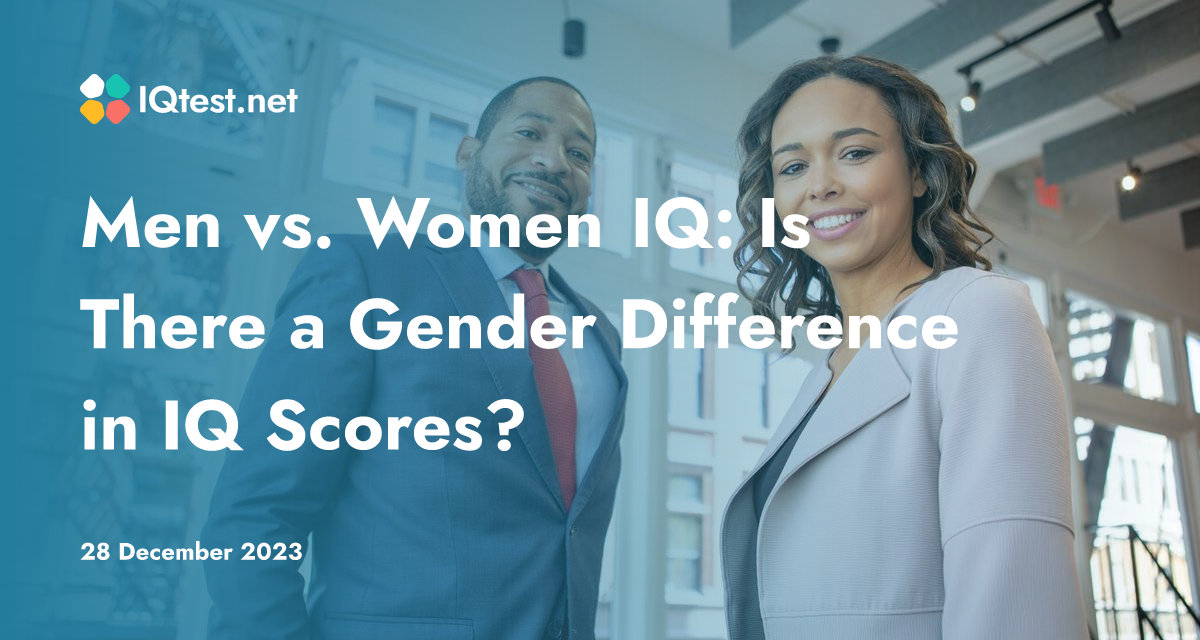 Men vs. Women IQ: Is There a Gender Difference in IQ Scores?